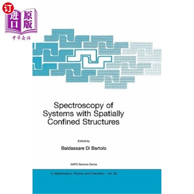 海外直订Spectroscopy of Systems with Spatially Confined Structures 空间受限结构系统的光谱学