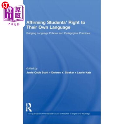 海外直订Affirming Students' Right to Their Own Language: Bridging Language Policies and  确认学生使用自己语言的权利