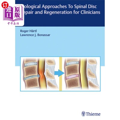海外直订医药图书Biological Approaches to Spinal Disc Repair and Regeneration for Clinicians 临床医生椎间盘修复和再
