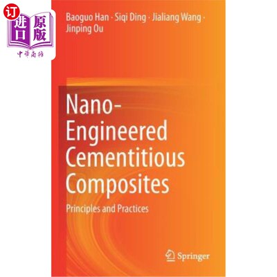 海外直订Nano-Engineered Cementitious Composites: Principles and Practices 纳米工程水泥复合材料:原理与实践