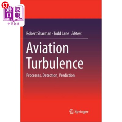 海外直订Aviation Turbulence: Processes, Detection, Prediction 航空湍流:过程，检测，预测
