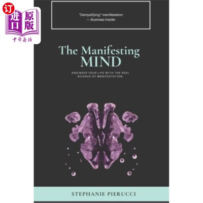 海外直订The Manifesting Mind: Rewire Your Brain to Engineer Your Dream Life 显化思维：重塑你的大脑，设计你的梦想生