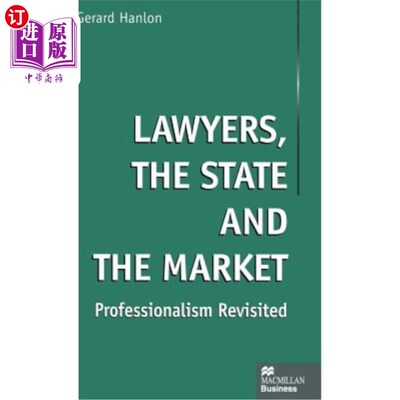 海外直订Lawyers, the State and the Market: Professionalism Revisited 律师，国家和市场:专业主义的再认识