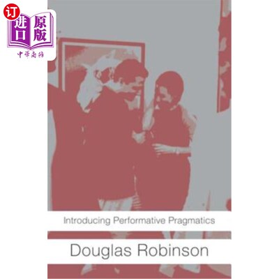 海外直订Introducing Performative Pragmatics 介绍行为语用学