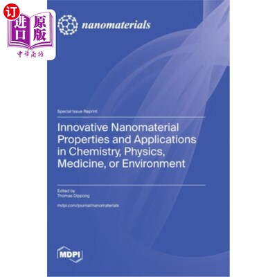 海外直订Innovative Nanomaterial Properties and Applications in Chemistry, Physics, Medic 创新纳米材料的性质及其在化