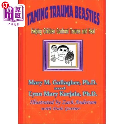 海外直订医药图书Taming Trauma Beasties 驯服创伤动物