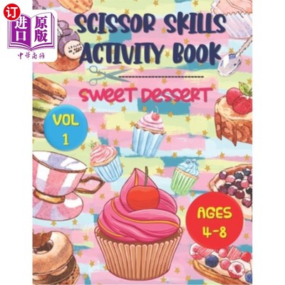 海外直订Scissor Skills Activity Book Sweet Dessert: Series (Vol 1) 剪刀技能活动书甜点：系列（第一卷）