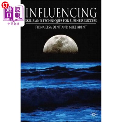 海外直订Influencing: Skills and Techniques for Business Success 影响力:商业成功的技能和技巧