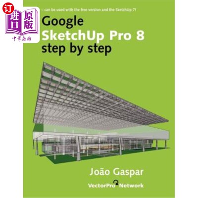 海外直订Google SketchUp Pro 8 step by step 谷歌SketchUp Pro 8逐步