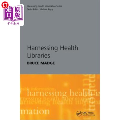 海外直订Harnessing Health Libraries 利用卫生图书馆