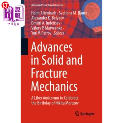 海外直订Advances in Solid and Fracture Mechanics 固体力学与断裂力学进展