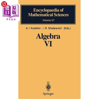 海外直订Algebra VI: Combinatorial and Asymptotic Methods of Algebra. Non-Associative Str 代数六:代数的组合与渐近方