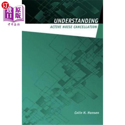 海外直订Understanding Active Noise Cancellation 理解主动噪声消除