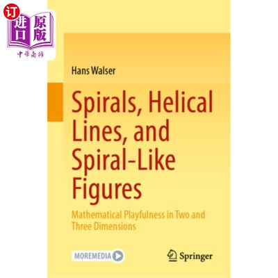 海外直订Spirals, Helical Lines, and Spiral-Like Figures: Mathematical Playfulness in Two 螺旋、螺旋线和螺旋形图形：