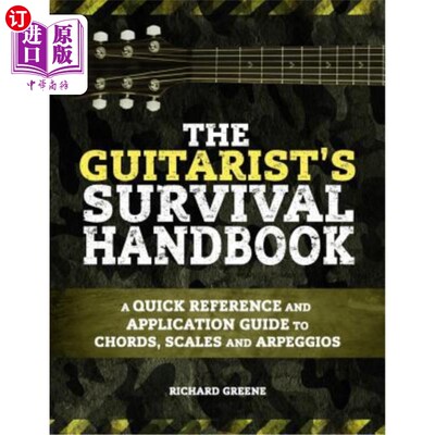 海外直订The Guitarist's Survival Handbook: A quick reference and application guide to ch 吉他手的生存手册:一个快速