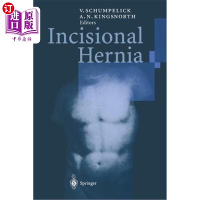 海外直订医药图书Incisional Hernia 切口疝