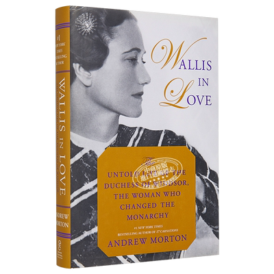 现货 【中商原版】沃利斯辛普森传记 Wallis in Love 英文原版 安德鲁莫顿 AndrewMorton GrandCentralPublishing