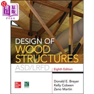 海外直订Design of Wood Structures- ASD/LRFD, Eighth Edition 木结构设计-ASD/LRFD，第八版