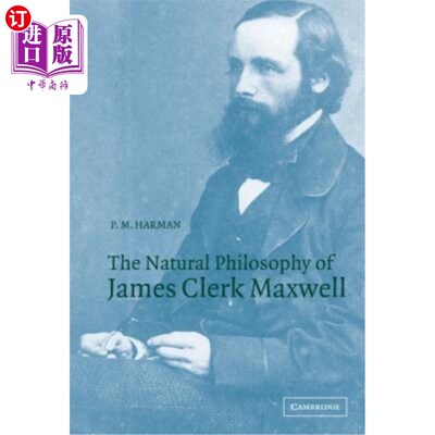 海外直订The Natural Philosophy of James Clerk Maxwell 詹姆斯·克拉克·麦克斯韦的自然哲学