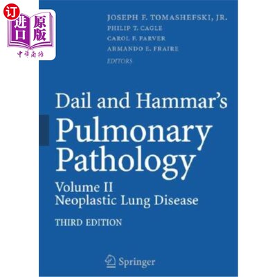 海外直订医药图书Dail and Hammar's Pulmonary Pathology: Volume II: Neoplastic Lung Disease Dail和Hammar的肺病理学:第