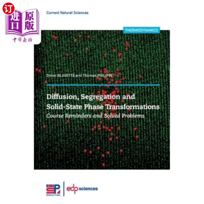 海外直订Diffusion, Segregation and Solid-State Phase Transformations: Course Reminders a 扩散、偏析和固态相变:课程