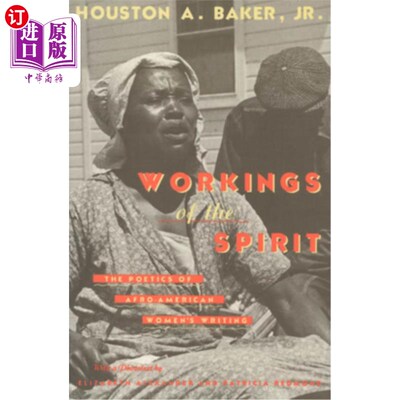 海外直订Workings of the Spirit: The Poetics of Afro-American Women's Writing 精神的运作:美国黑人女性写作的诗学