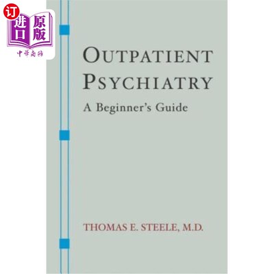海外直订医药图书Outpatient Psychiatry: A Beginner's Guide 门诊精神病学：初学者指南