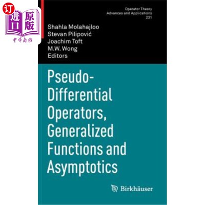 海外直订Pseudo-Differential Operators, Generalized Functions and Asymptotics 伪微分算子，广义函数与渐近