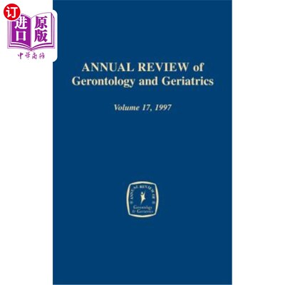海外直订医药图书Annual Review of Gerontology and Geriatrics, Volume 17, 1997: Focus on Emotion a 《老年医学与老年医