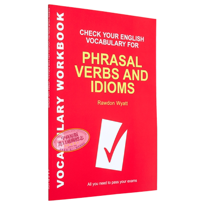 Check Your English Vocabulary for Phrasal Verbs and Idioms 检查您的英语词汇中的短语动词和成语 Bloomsbury【中商原版?
