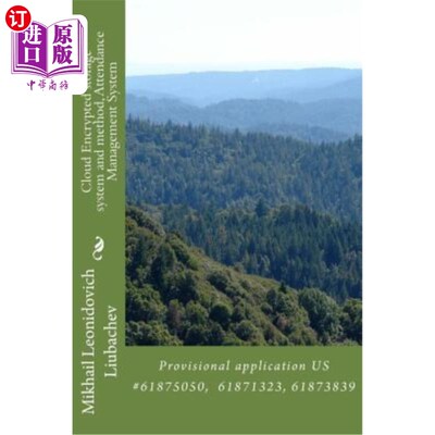 海外直订Cloud Encrypted storage system and method, Attendance Management System: Provisi 云加密存储系统和方法，考勤
