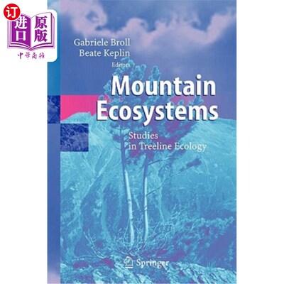 海外直订Mountain Ecosystems: Studies in Treeline Ecology 山地生态系统：树木生态学研究
