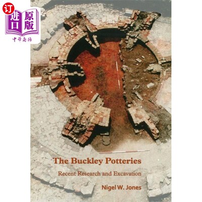 海外直订Buckley Potteries: Recent Research and Excavation 巴克利陶器:最近的研究和发掘