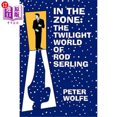 海外直订In the Zone: The Twilight World of Rod Serling In the Zone: Rod Serling的暮光世界