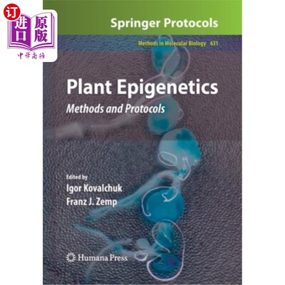 海外直订Plant Epigenetics: Methods and Protocols 植物表观遗传学:方法和协议