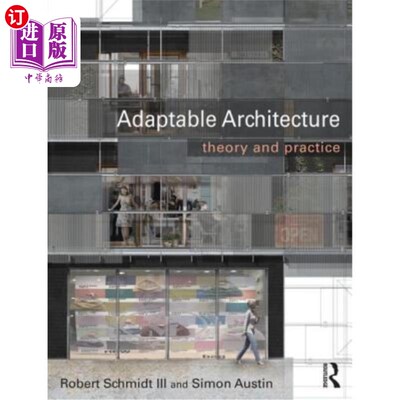 海外直订Adaptable Architecture: Theory and Practice 适应性建筑:理论与实践