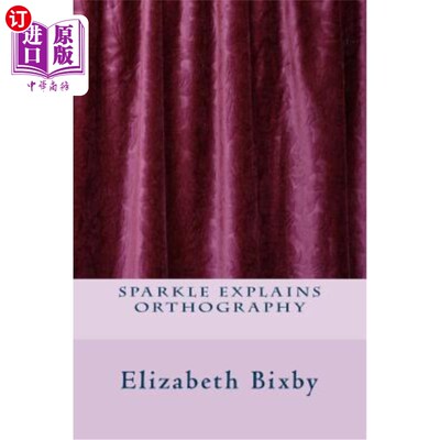 海外直订Sparkle Explains Orthography Sparkle 解释正字法