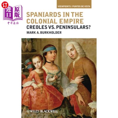 海外直订Spaniards in the Colonial Empire -  Creoles vs. ...