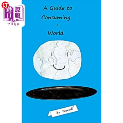 海外直订A Guide to Consuming a World By Yourself 一本指导你自己消费世界的书