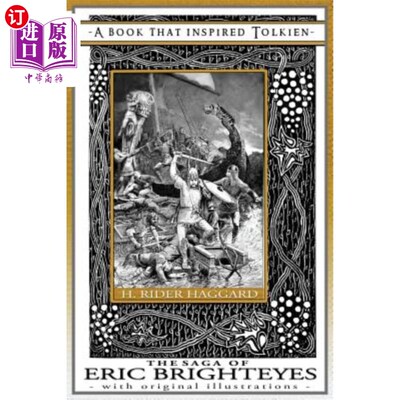 海外直订The Saga of Eric Brighteyes - A Book That Inspired Tolkien: With Original Illust 《埃里克·布里特耶斯的传奇