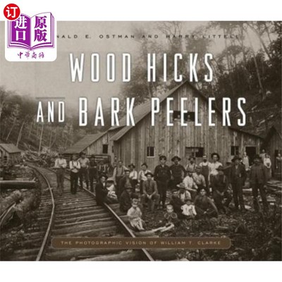 海外直订Wood Hicks and Bark Peelers 木希克斯和树皮剥皮机