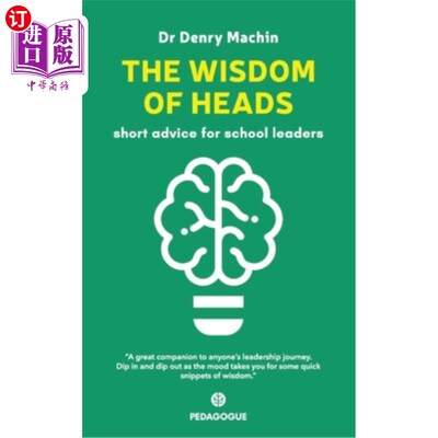 海外直订The Wisdom of Heads: Short Advice for School Leaders 头脑的智慧:给学校领导的简短建议