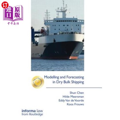 海外直订Modelling and Forecasting in Dry Bulk Shipping 干散货航运建模与预测