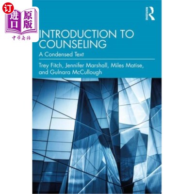 海外直订医药图书Introduction to Counseling: A Condensed Text 咨询导论:浓缩文本