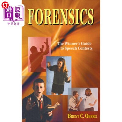 海外直订Forensics: The Winner's Guide to Speech Contests: The Winner's Guide to Speech C 法医学：演讲比赛的赢家指南