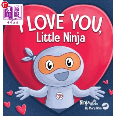 海外直订I Love You Little Ninja: A Rhyming Children's Book Classic, Perfect For Valentin 我爱你小忍者:一个押韵的儿