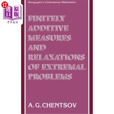 海外直订Finitely Additive Measures and Relaxations of Extremal Problems 有限可加测度与极值问题的松弛