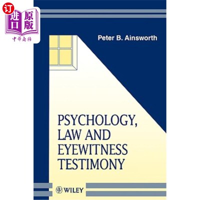 海外直订医药图书Psychology, Law and Eyewitness Testimony 心理学、法律与证人证言
