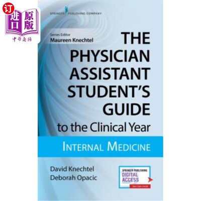海外直订医药图书The Physician Assistant Student's Guide to the Clinical Year: Internal Medicine: 内科医师助理学生临