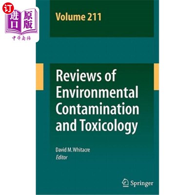 海外直订Reviews of Environmental Contamination and Toxicology Volume 211 环境污染与毒理学综述卷211